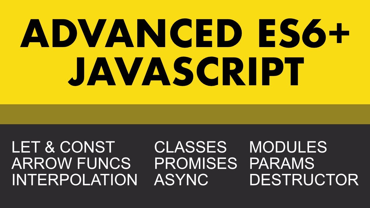 Advanced Javascript (ES6+) | Learn Web Development Now
