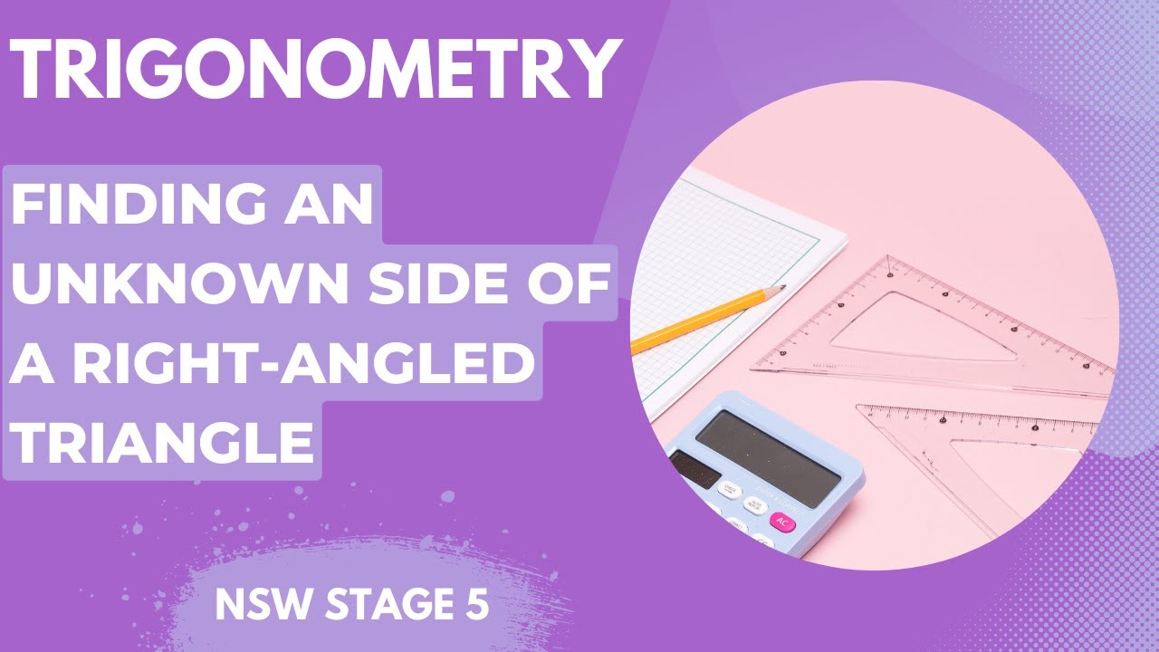 Finding an unknown side of a right angled triangle with Worked Examples