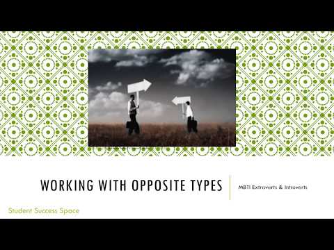 Working with Opposite Types - MBTI Extraverts & Introverts