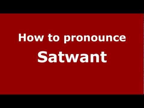 How to Pronounce Satwant - PronounceNames.com