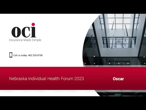 OCI Nebraska Individual Health Forum 2023: Oscar