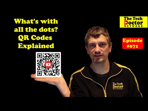 071: What’s with all the dots? QR Codes Explained, including creating ...