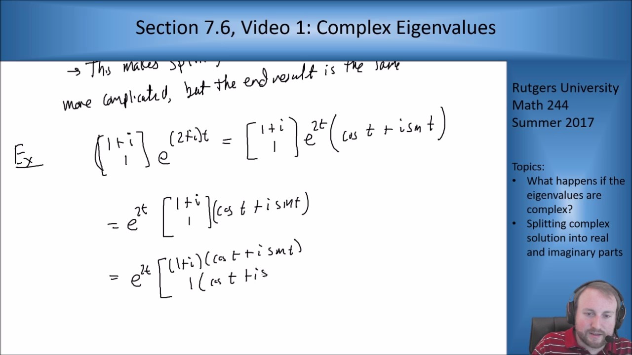 MATH 244: Section 7.6, Video 1: Complex Eigenvectors