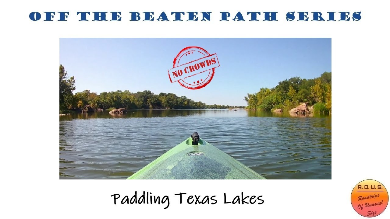 Episode 142:  Paddling Texas Lakes - Off the Beaten Path