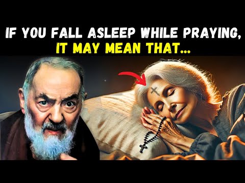 ⚠️ PADRE PIO: WHAT DOES IT MEAN WHEN SOMEONE FALLS ASLEEP WHILE PRAYING THE ROSARY? YOU NEED TO KNOW