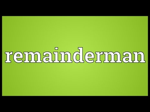 Remainderman Meaning