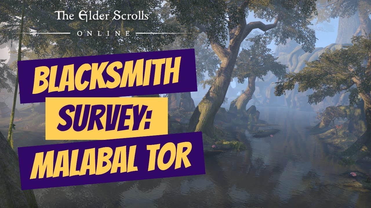 ESO: Blacksmith Survey: Malabal Tor
