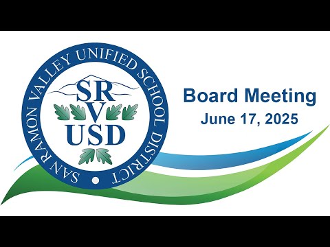 06-17-2025 SRVUSD Board of Education Meeting
