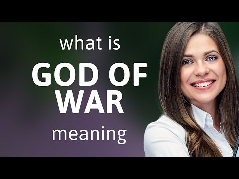 God of war — GOD OF WAR meaning