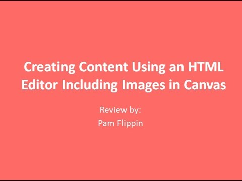 Creating Content Using an HTML Editor Canvas LMS