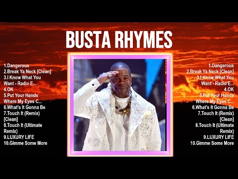 Busta Rhymes Top 10 Best Songs 🔥 Best Collection 2024 🔥 Popular Songs