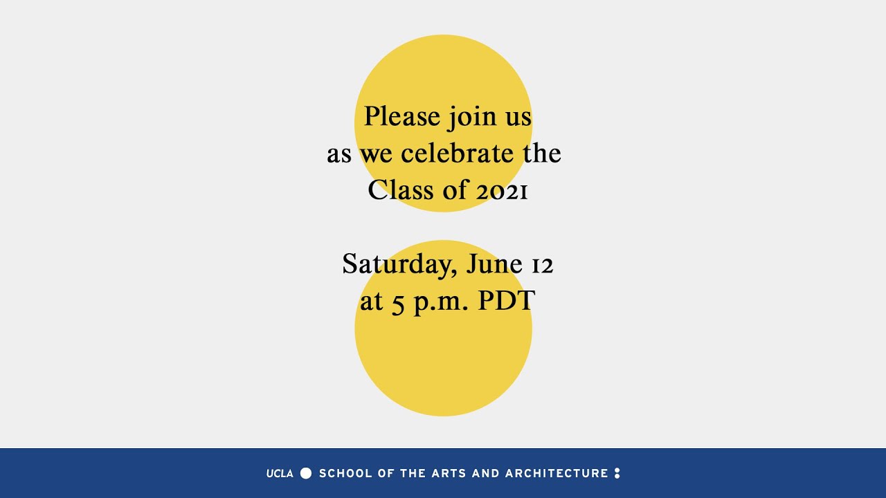 Commencement 2021 | UCLA School of the Arts and Architecture