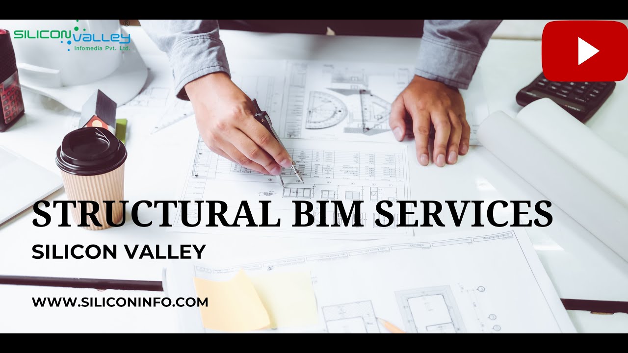STRUCTURAL BIM SERVICES | STRUCTURAL BIM MODELING SERVICES | SILICON VALLEY