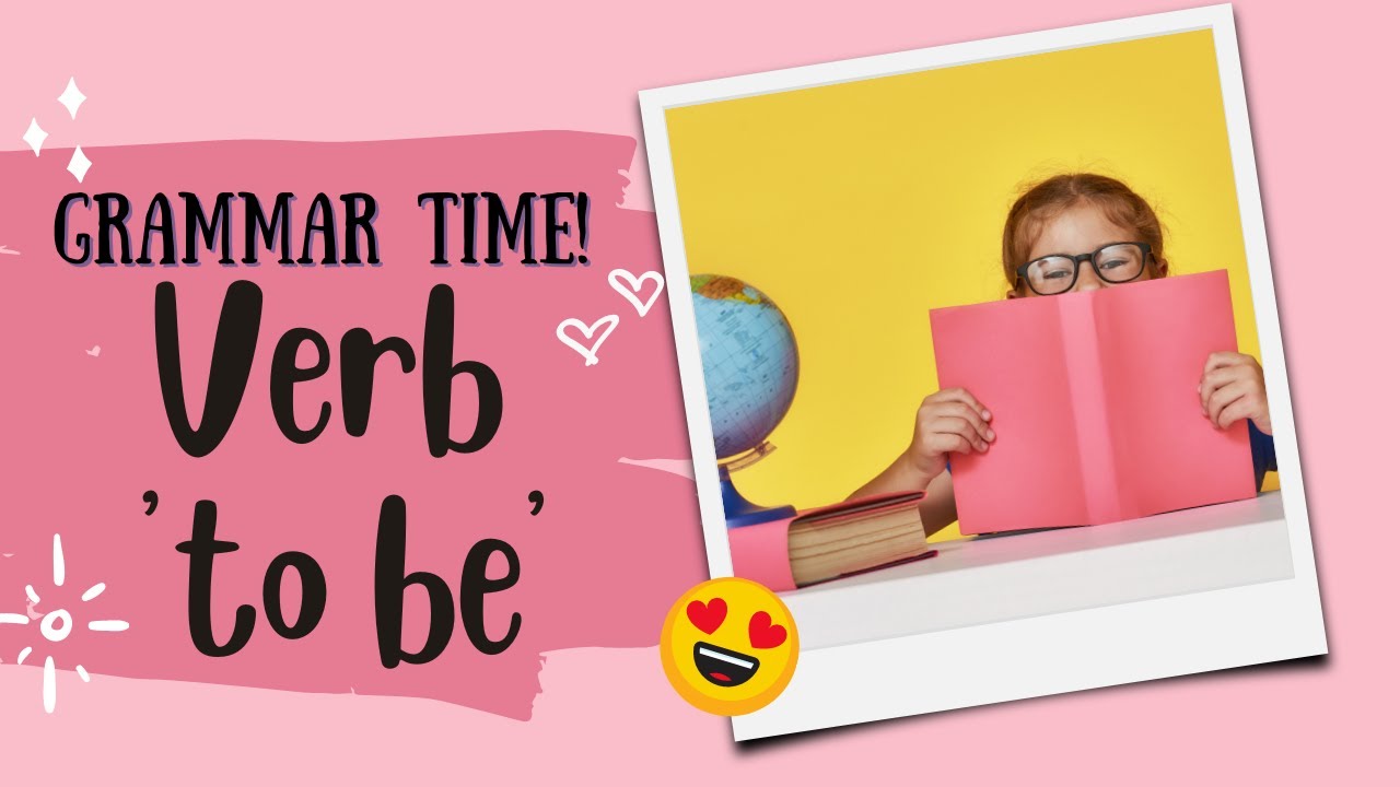 VERB 'TO BE' - Learn & Play