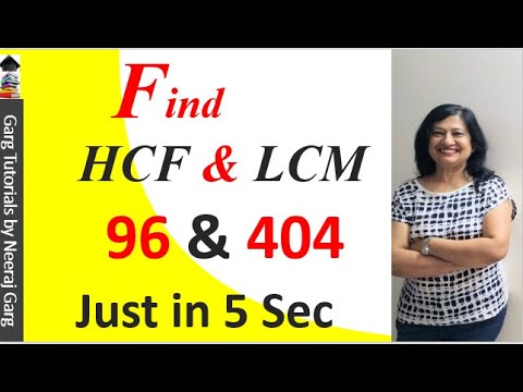 Find the HCF of 96 and 404 by the Prime Factorisation Method Hence find their LCM