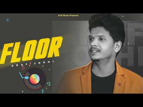 Floor Araf Joshi | (Official Song )Latest Punjabi Songs 2024