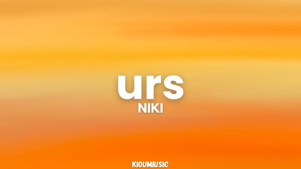urs - NIKI (Lyrics)