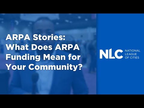 ARPA Stories: What Does ARPA Funding Mean for Your Community?