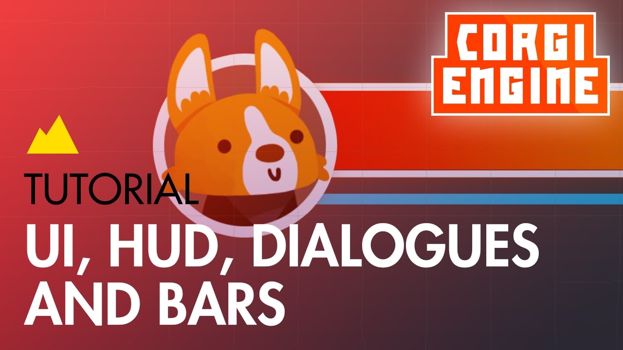 Corgi Engine Tutorial : User Interface