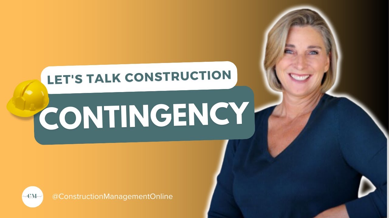 CONTINGENCY | LET'S TALK CONSTRUCTION