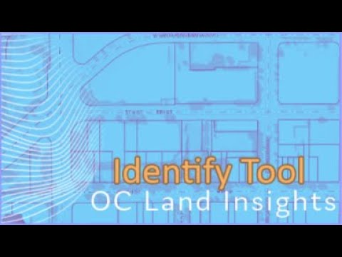 OC Land Insights: How to use the Identify Tool