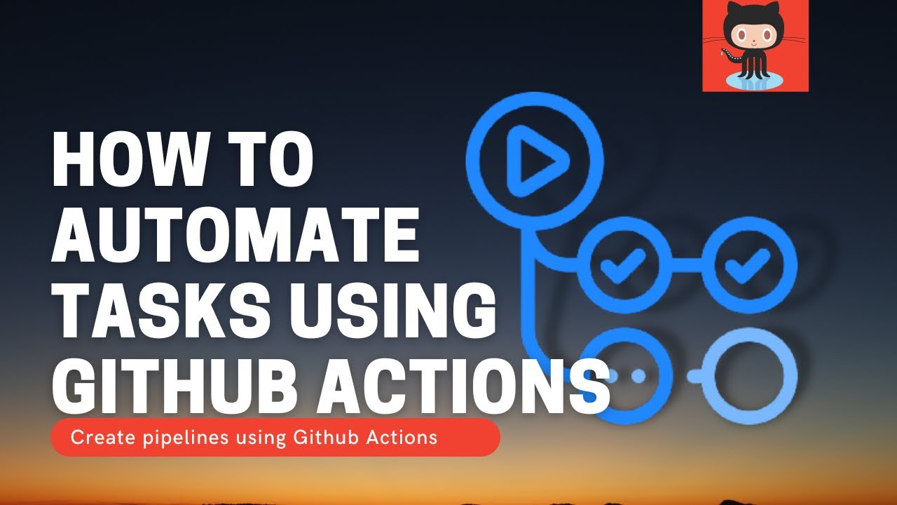 Automate Tasks using Github Action