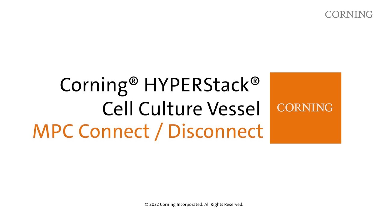 Corning® HYPERStack® How To | Step 1: Aseptic Connect/Disconnect