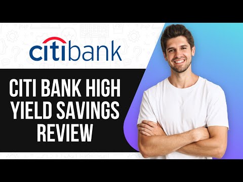 Citi Bank High Yield Savings Review (2025) | Is It Worth Your Money?