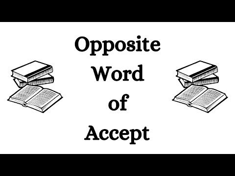 Opposite Word of Accept in English | Accept Opposite Word in English