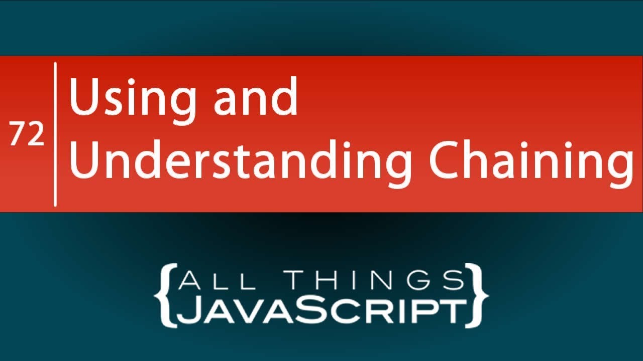 JavaScript Tip: Understanding and Using Chaining