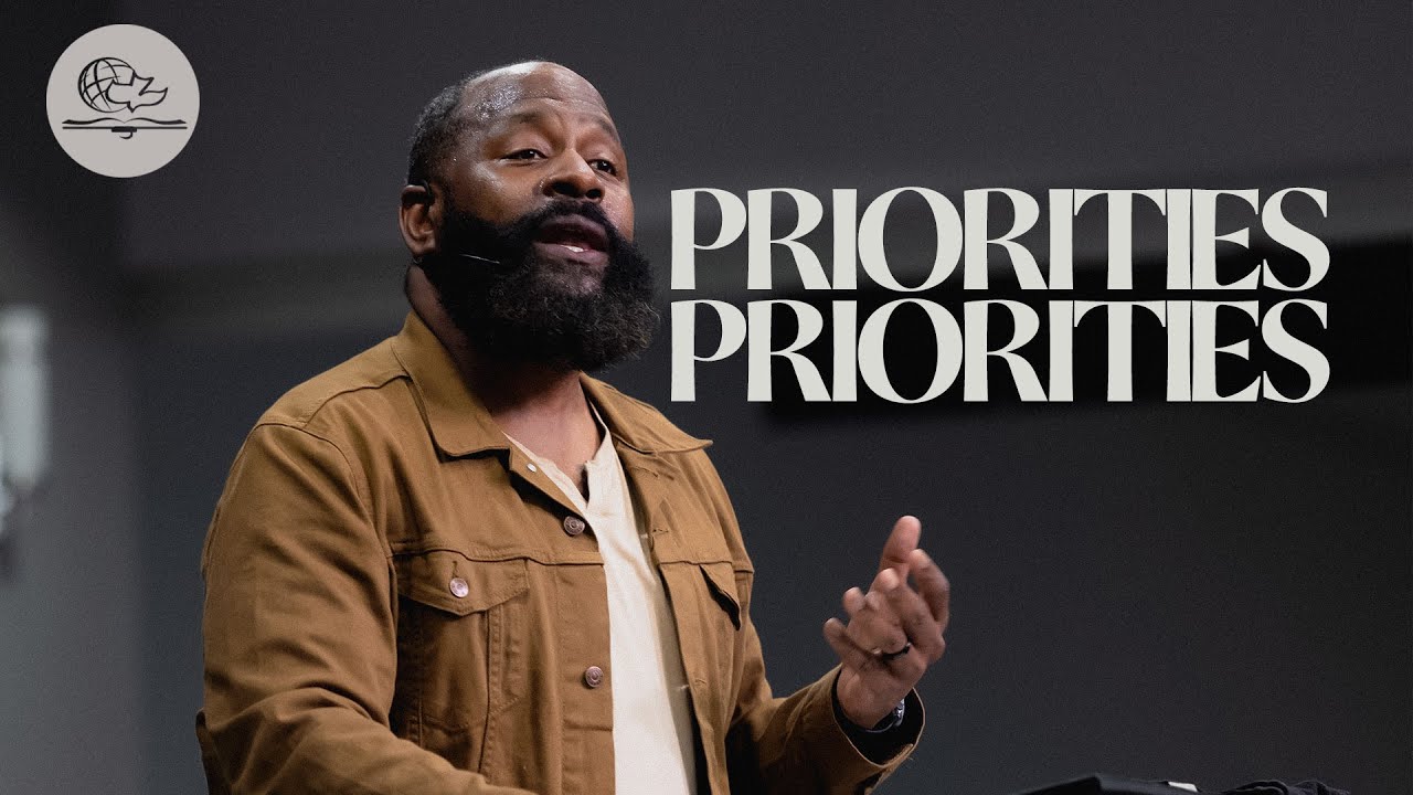 PRIORITIES PRIORITIES!! (PASTOR TONY CLARK)