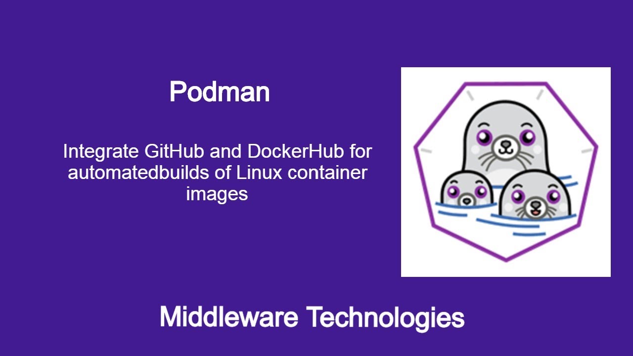 Integrate GitHub and DockerHub for automatedbuilds of Linux container images