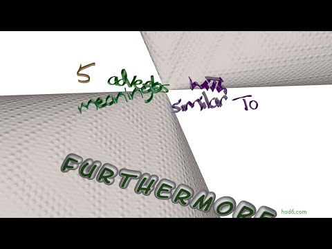 furthermore - 6 adverbs with the meaning of furthermore (sentence examples)