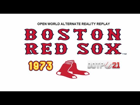OOTP21 - 1973 Red Sox Open World Alternate Reality Replay Boston 90-41 1st place in the AL East