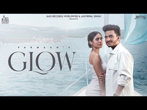 Glow (Official Video) Farmaan | Koshik | Aakrati | Punjabi Song 2024 | Jass Records Worldwide