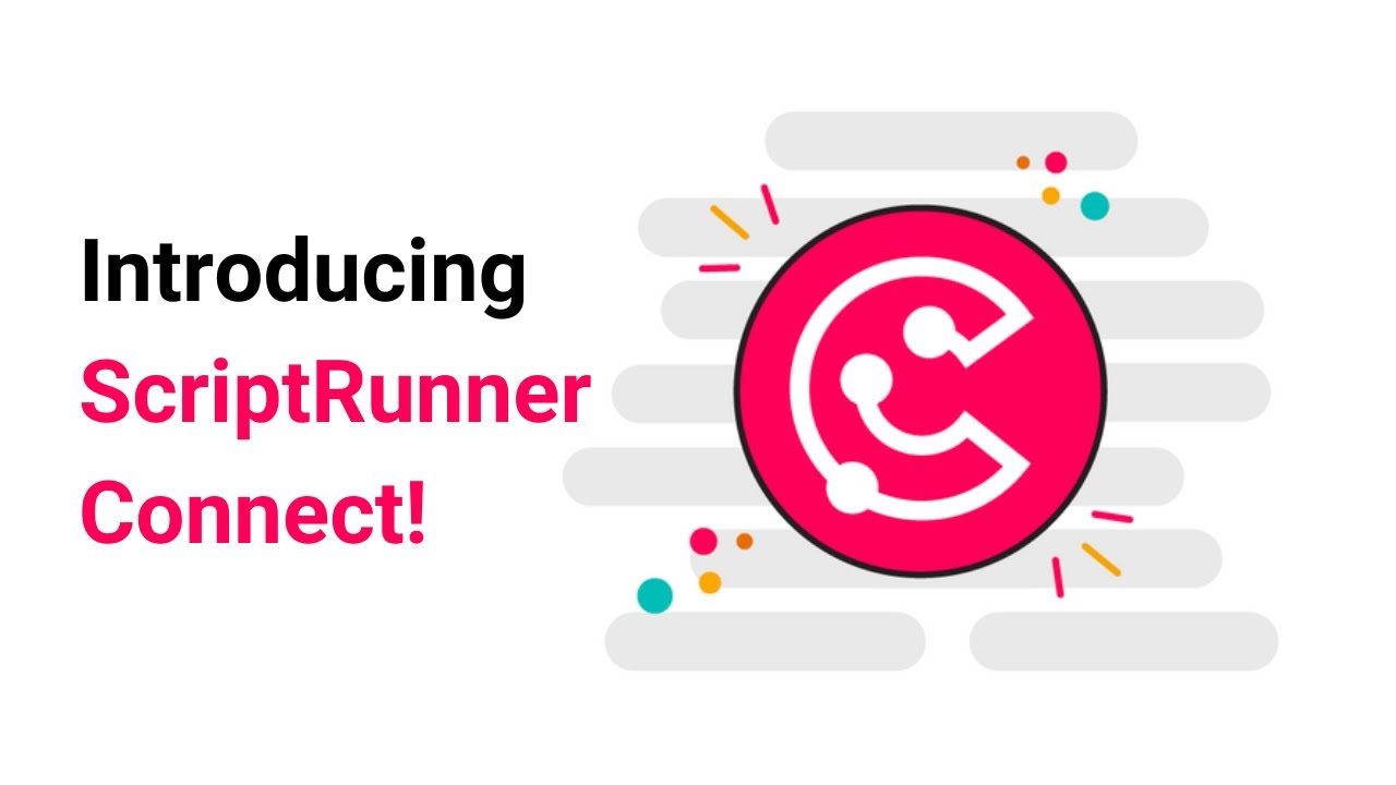 An Intro | ScriptRunner Connect