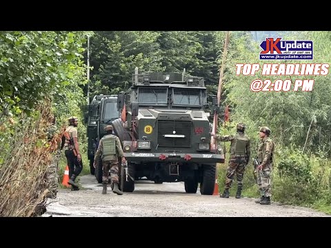 JKupdate Top Headlines @ 2 PM 25 April 2025