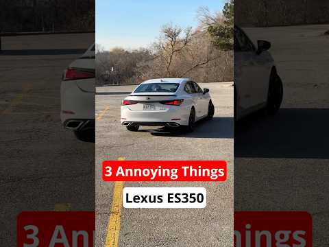 3 Annoying Things 2025 Lexus ES 350 Black Line Edition #automobile #carreview #lexus