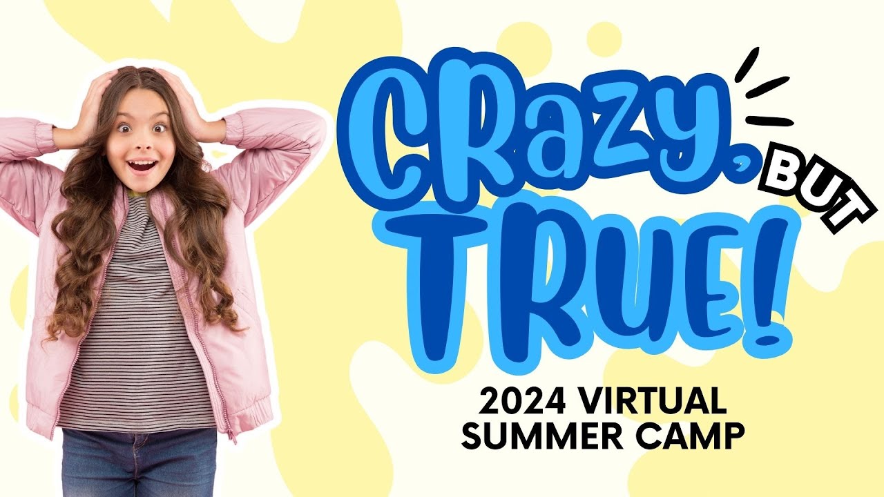 LINKtivity Learning Virtual Summer Camp:  Crazy, But True!