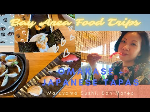 Omakase + Japanese Tapas at Maruyama | Bay Area Food Trips