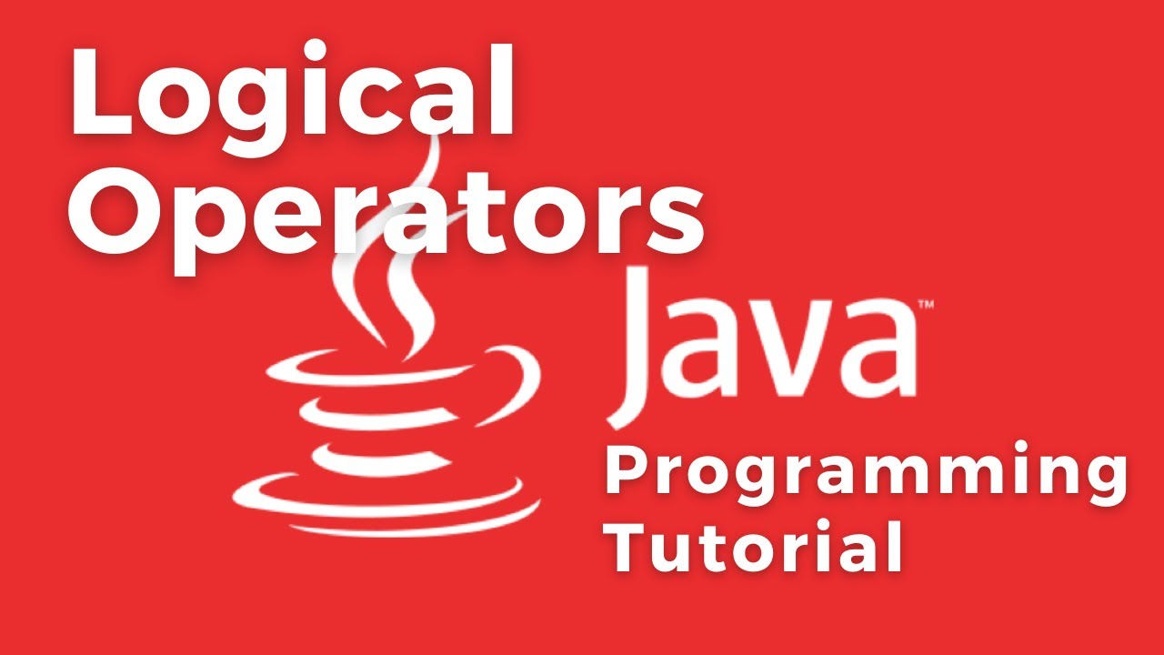 Logical Operators (AND && - OR || - NOT !) Boolean Expressions - Java programming tutorial