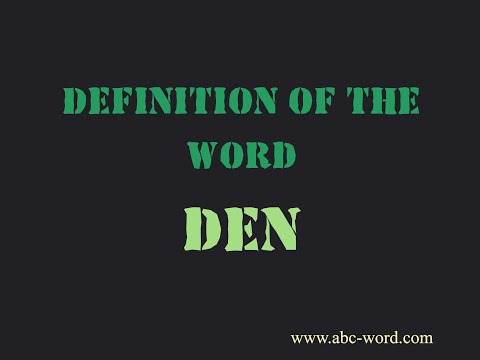 Definition of the word "Den"
