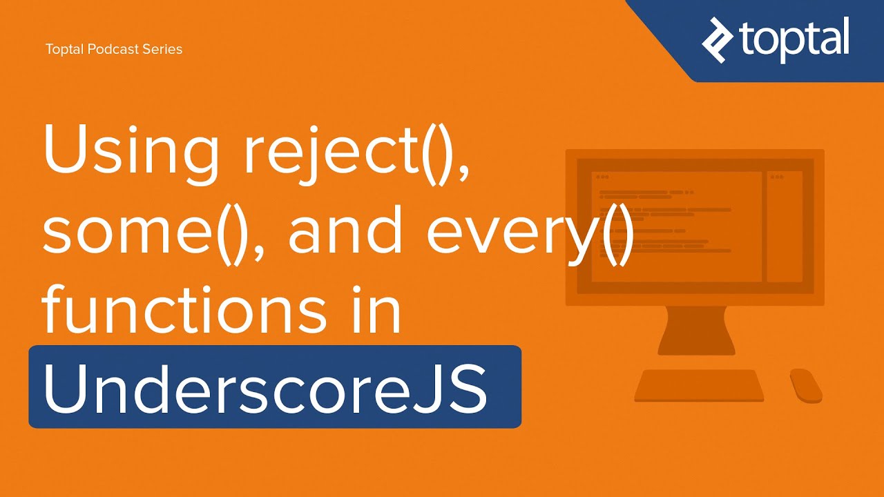 JavaScript Video Tutorial - Using reject(), some(), and every() functions in UnderscoreJS