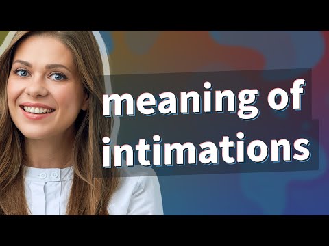 Intimations | meaning of Intimations