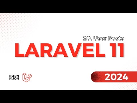 LARAVEL 11 Crash Course for Beginners 2024 | #20 User Posts (Web Developer Path)
