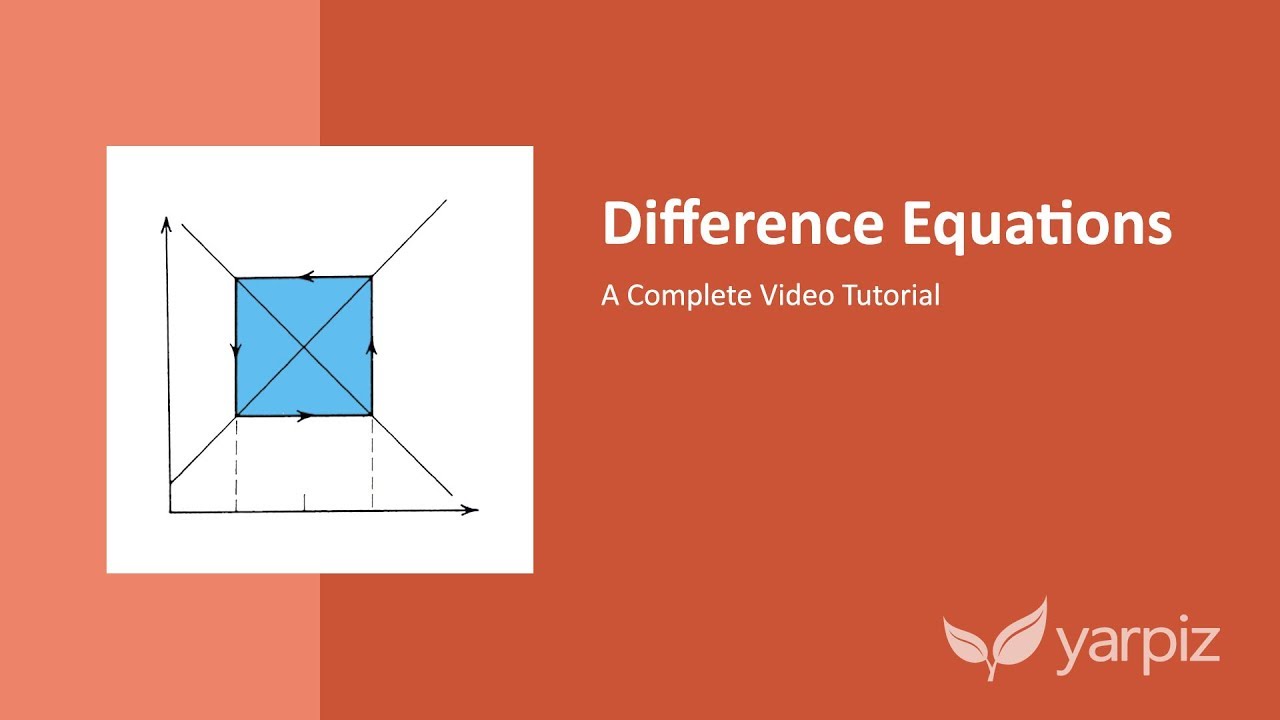 How to Solve Difference Equations? — A Complete Video Tutorial