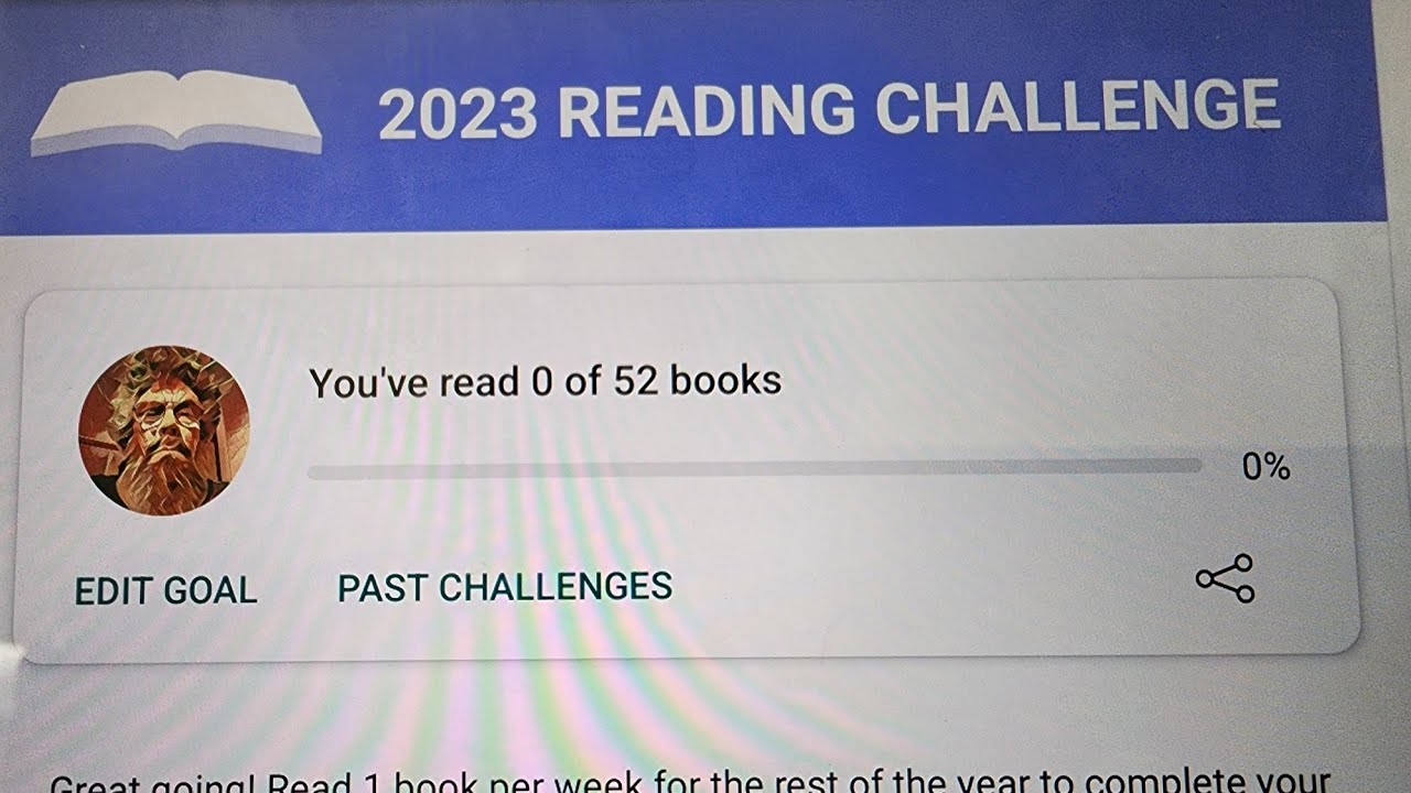 My 2023 GoodReads Reading Challenge.