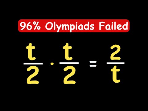 OLYMPIADS || How to Solve t/2 x t/2 = 2/t || Can You Solve for t? #maths