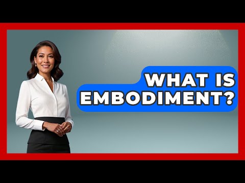 What Is Embodiment? - Inside Body Image