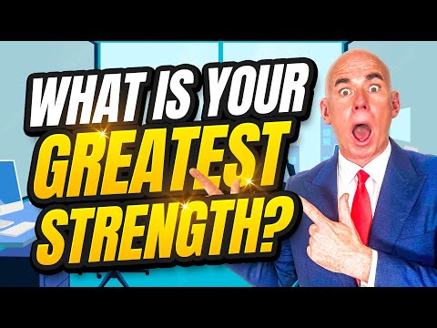 WHAT IS YOUR GREATEST STRENGTH? (The BEST ANSWER to this TOUGH Interview Question!)